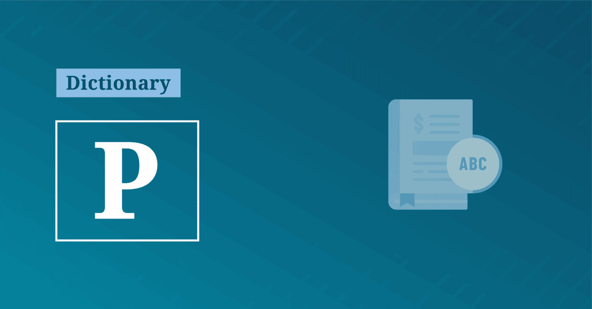 Letter P | Dictionary | AccountingCoach