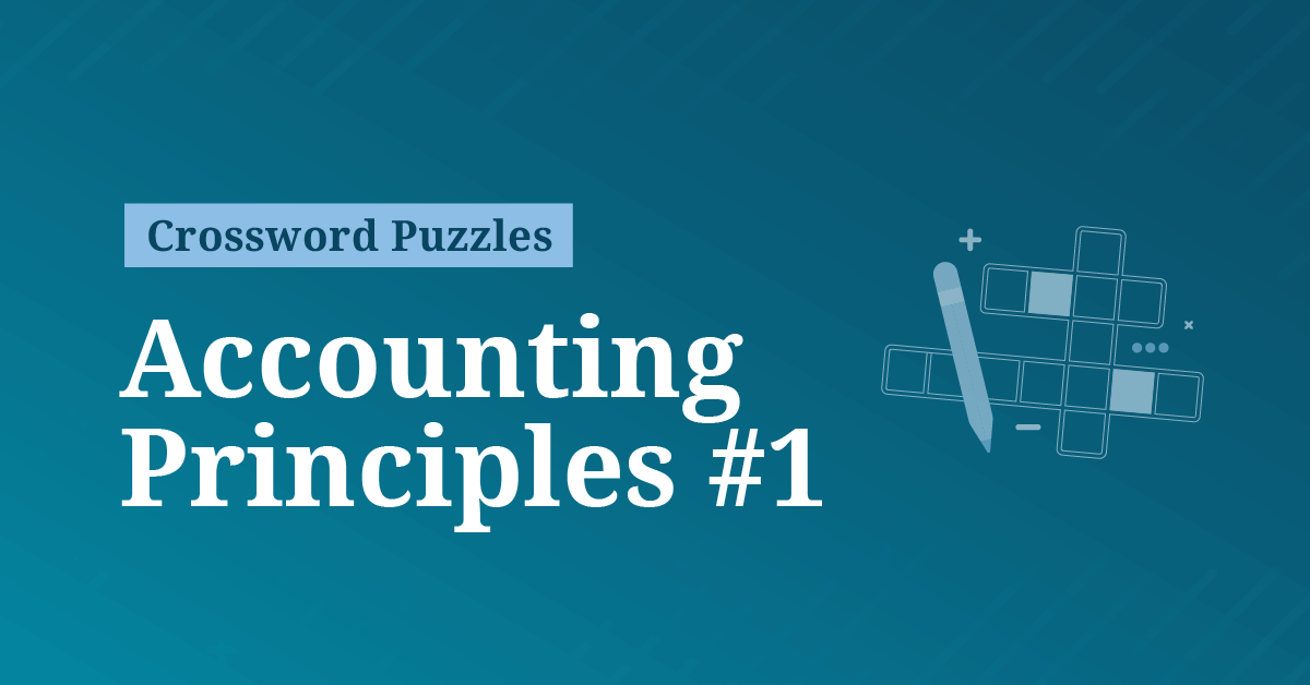 Accounting Principles Crossword Puzzle #1 | AccountingCoach