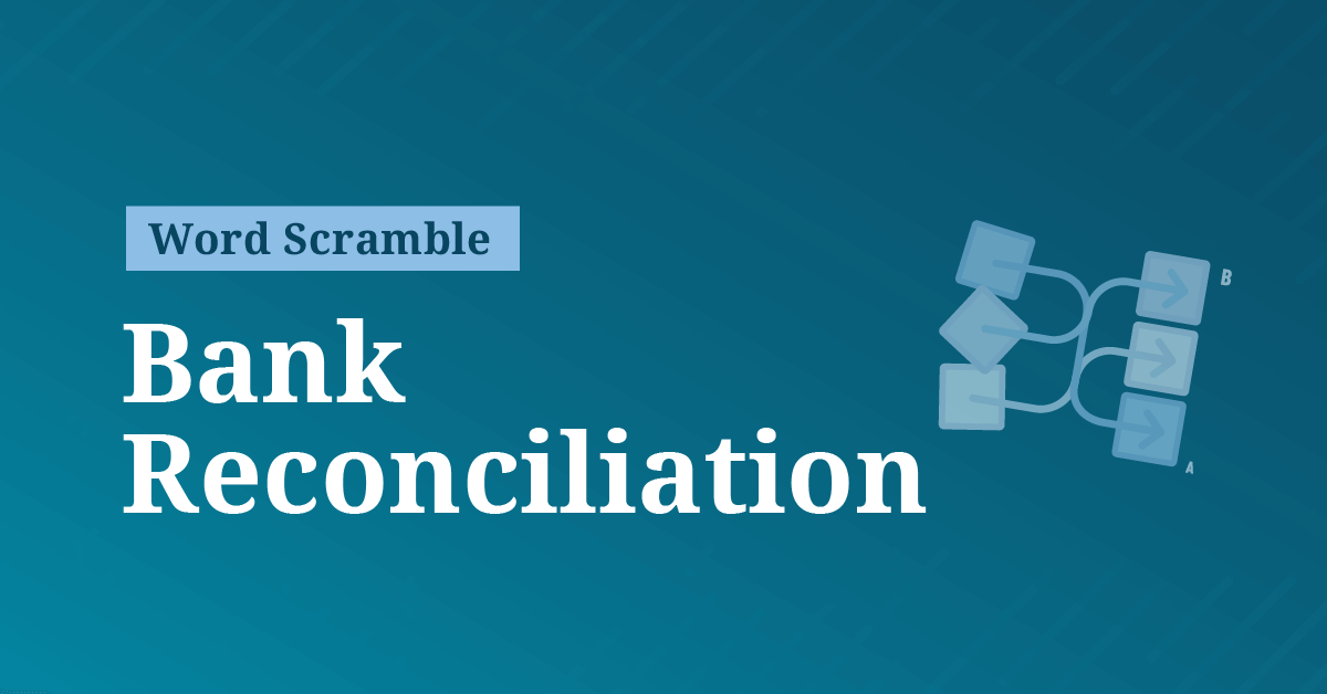 Bank Reconciliation Word Scrambles | AccountingCoach