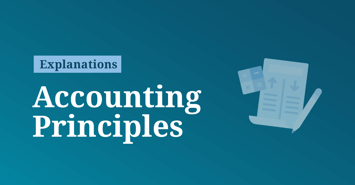 Accounting Principles: In-Depth Explanation with Examples | AccountingCoach