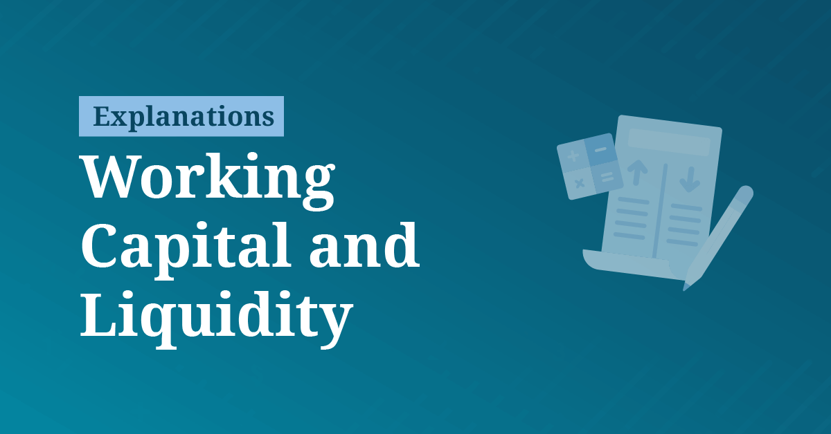 Working Capital and Liquidity: In-Depth Explanation with Examples ...