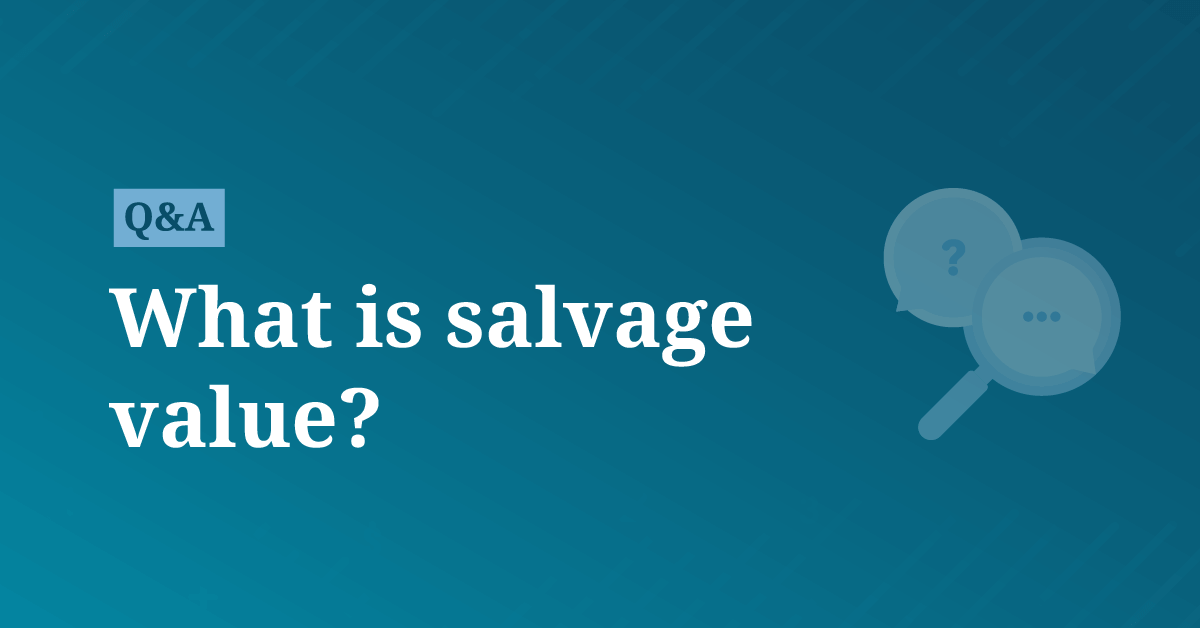 What is salvage value?