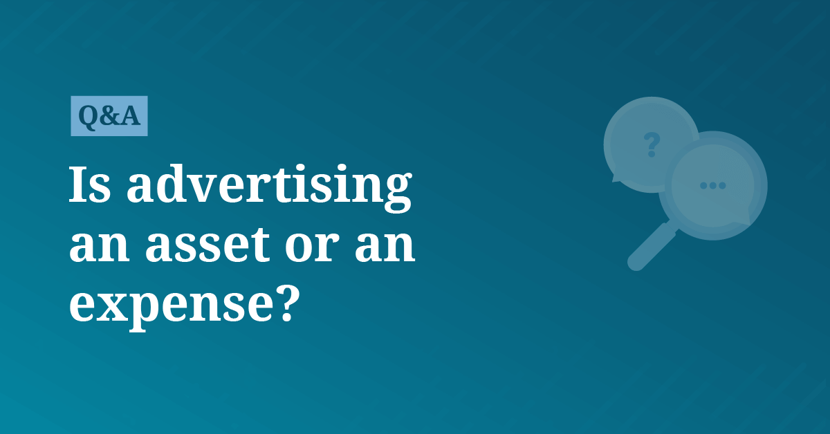 Is advertising an asset or an expense?