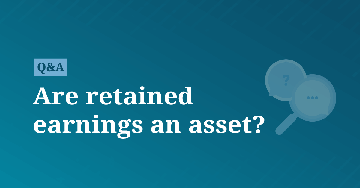 Are retained earnings an asset?