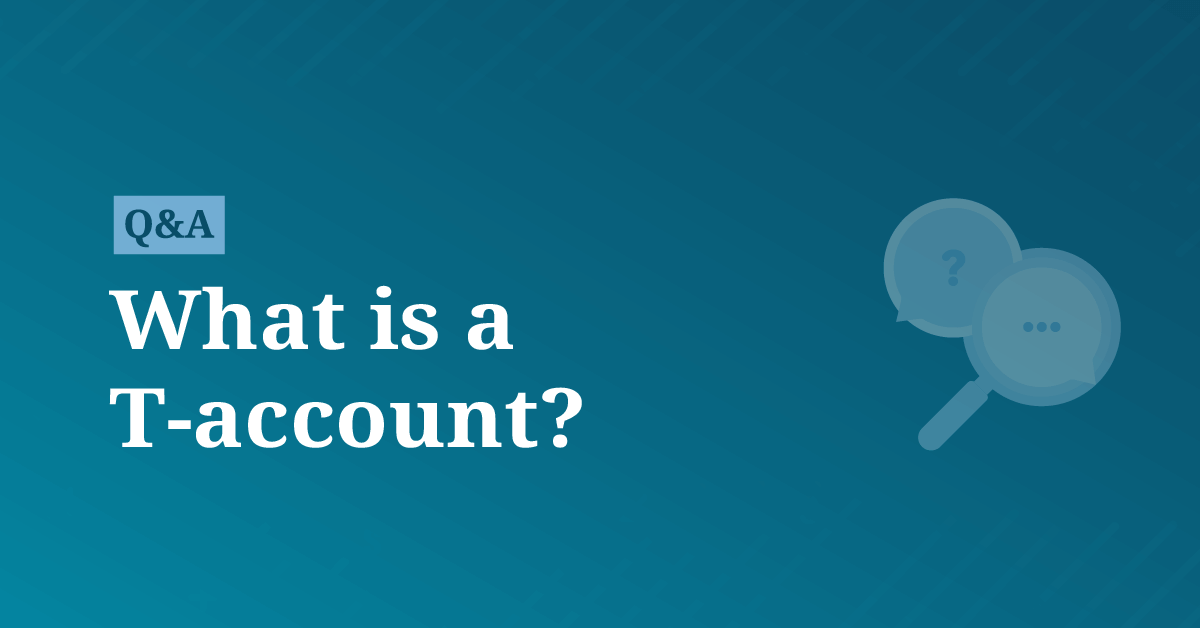 What is a T-account?