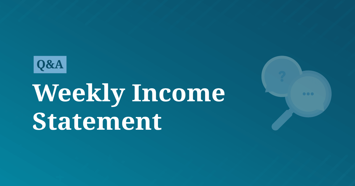 Weekly Income Statement