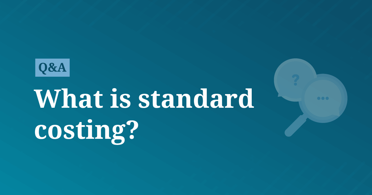 What is standard costing?