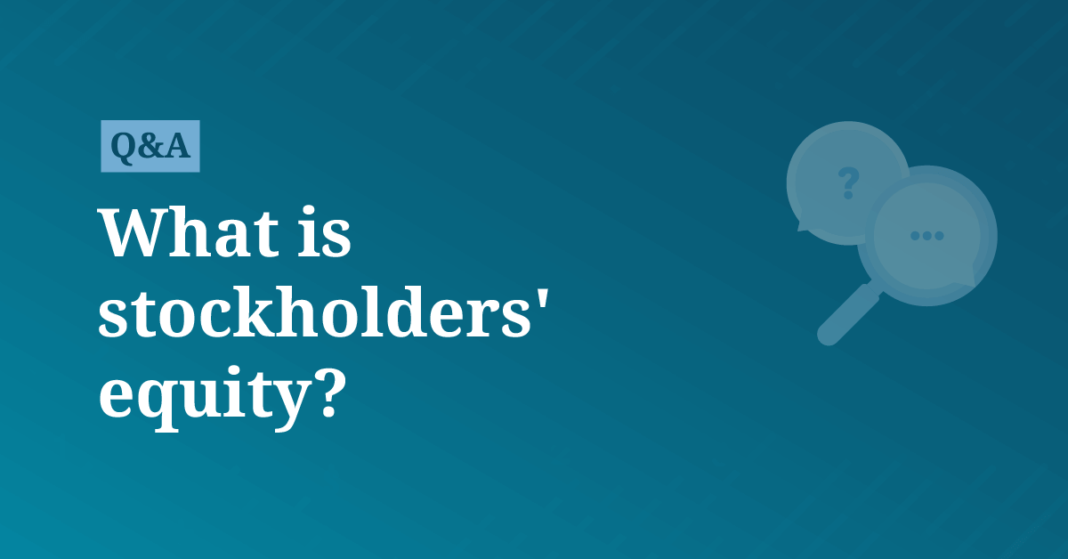What is stockholders' equity?