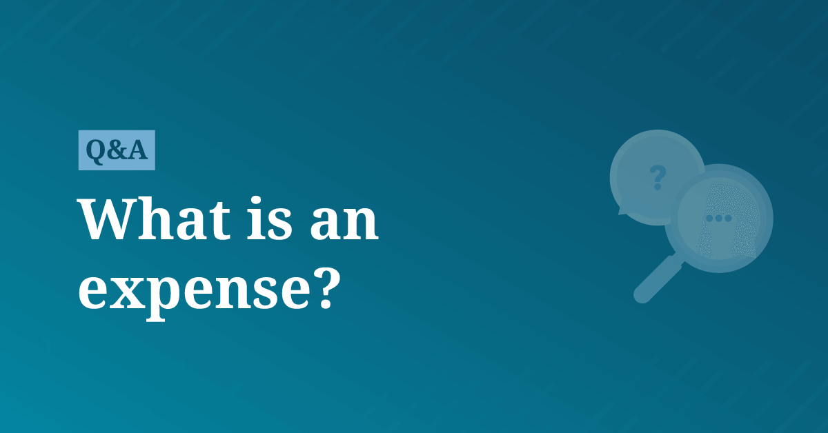 What is an expense?