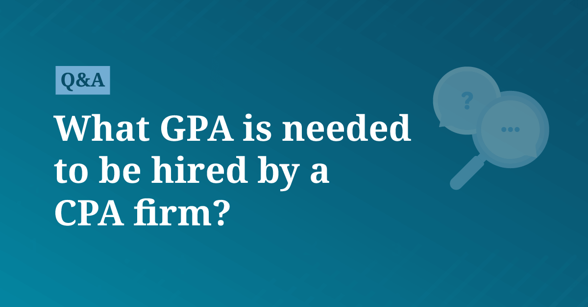 What GPA is needed to be hired by a CPA firm?