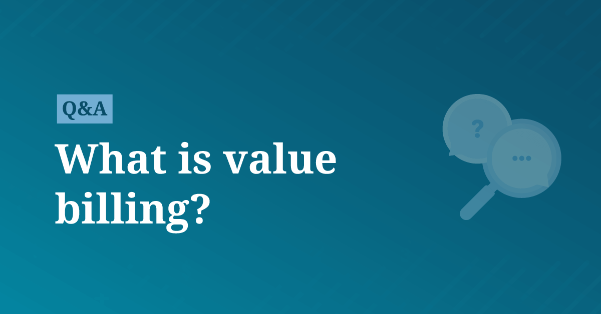 What is value billing?
