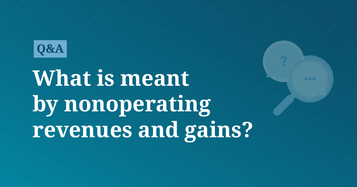What is meant by nonoperating revenues and gains?