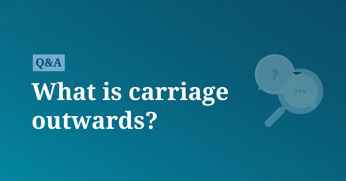 What is carriage outwards?