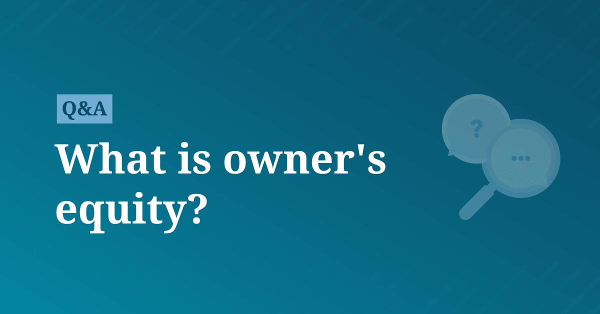 What is owner's equity?