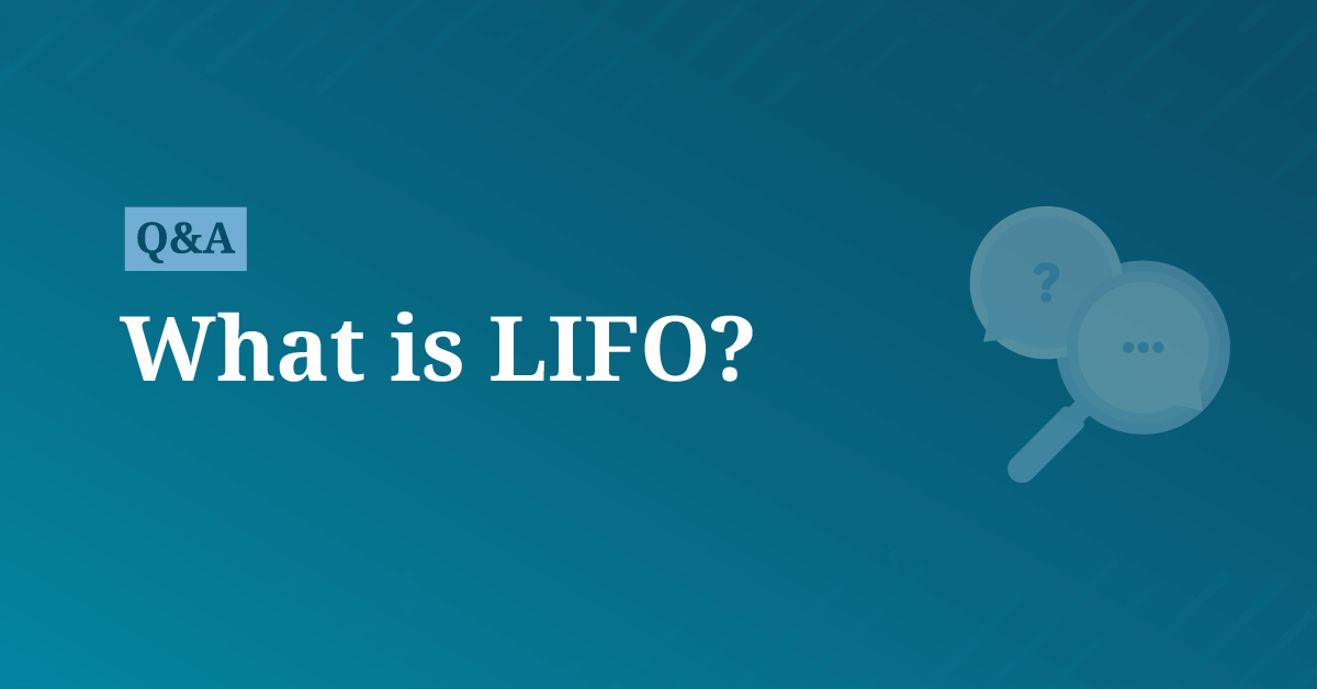 What is LIFO?