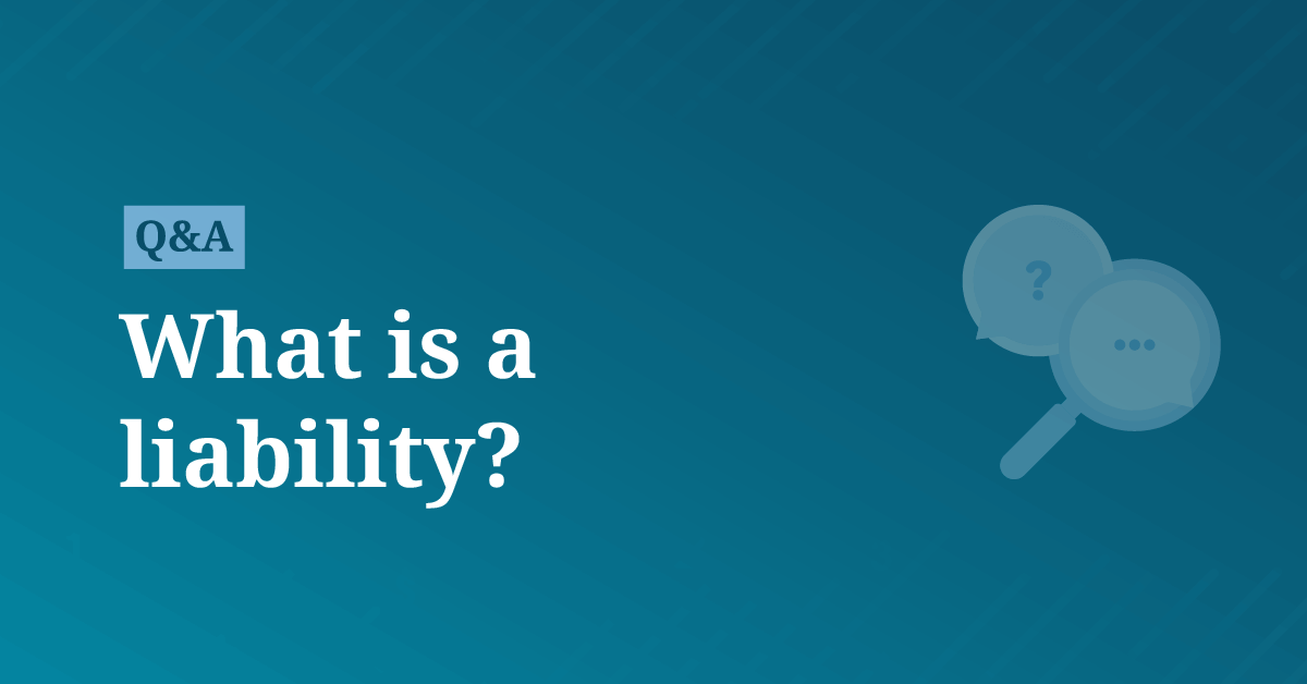 What is a liability?