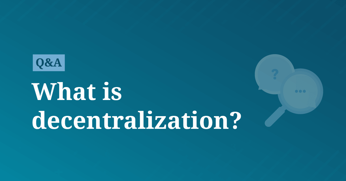 What is decentralization?