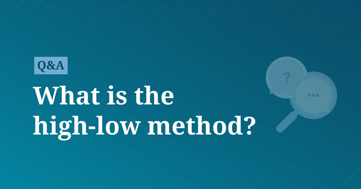 What is the high-low method?
