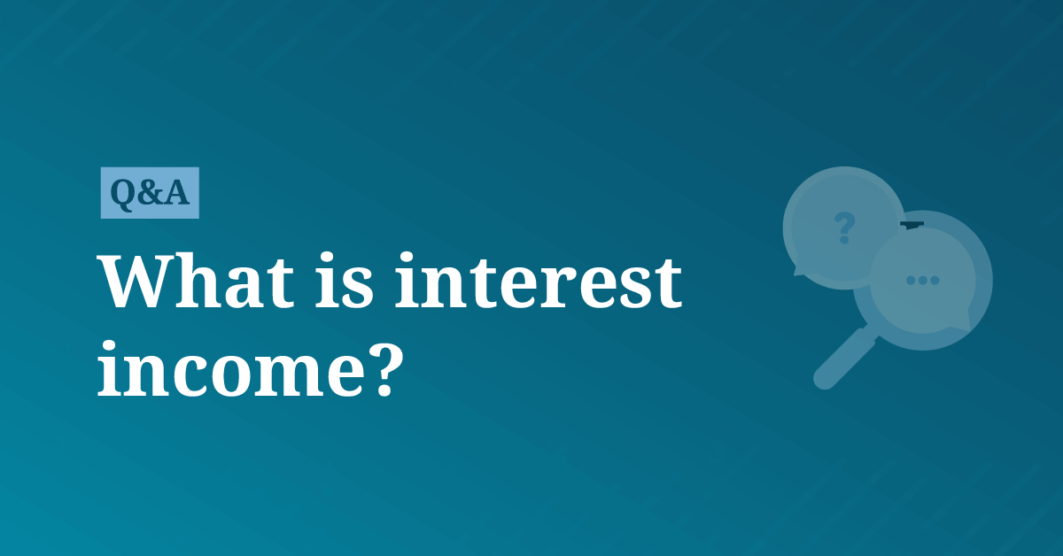 What is interest income?