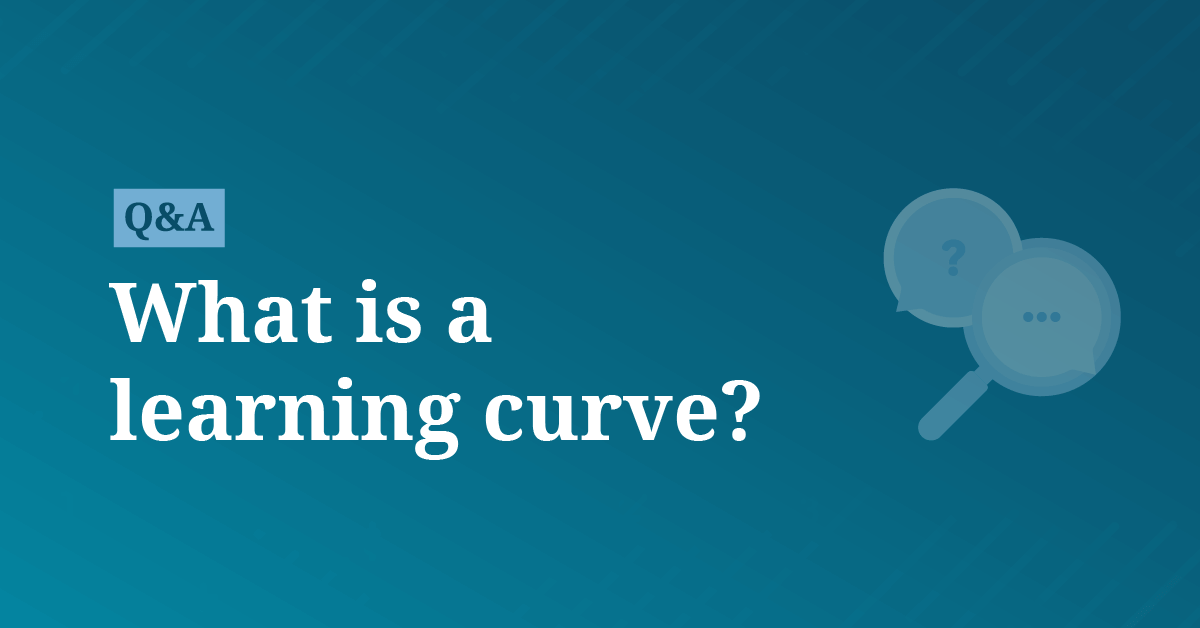 What is a learning curve?