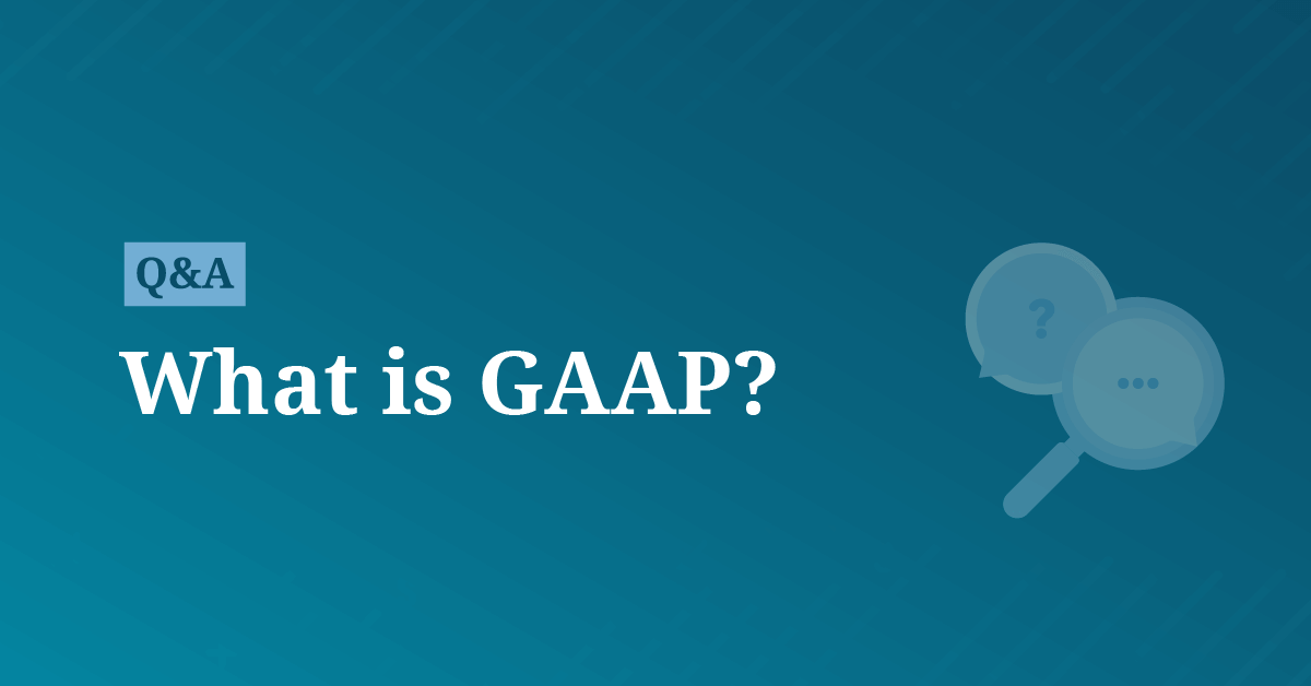 What is GAAP?