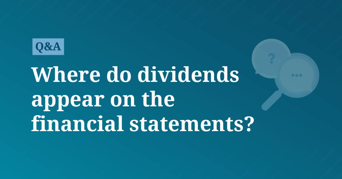 Where Do Dividends Appear On The Financial Statements AccountingCoach where-do-dividends-appear-on-the-financial-statements-accountingcoach