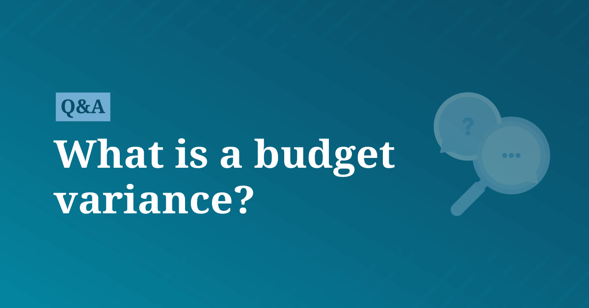 What is a budget variance?