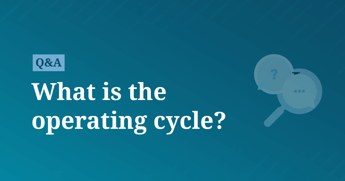 What is the operating cycle?