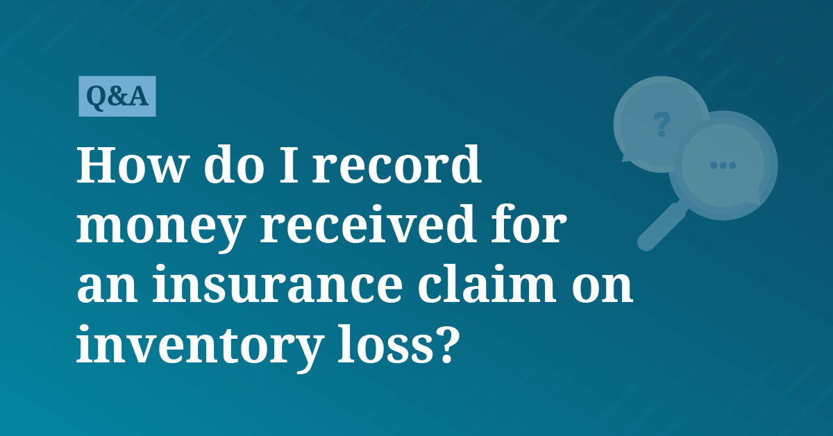 How do I record money received for an insurance claim on inventory loss?