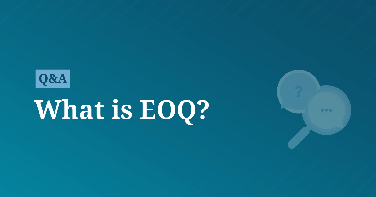 What is EOQ?