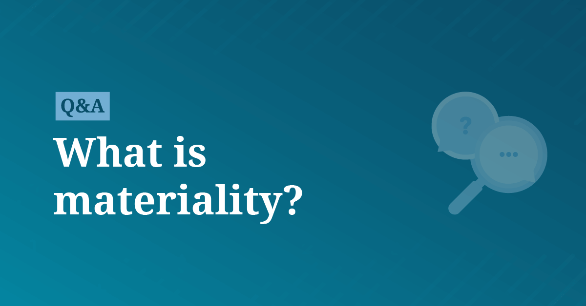 What is materiality?