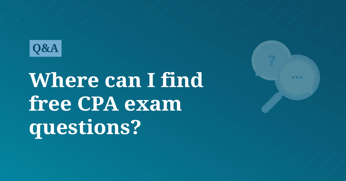 Where can I find free CPA exam questions? | AccountingCoach