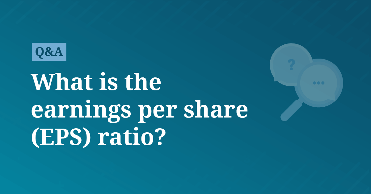 What is the earnings per share (EPS) ratio?