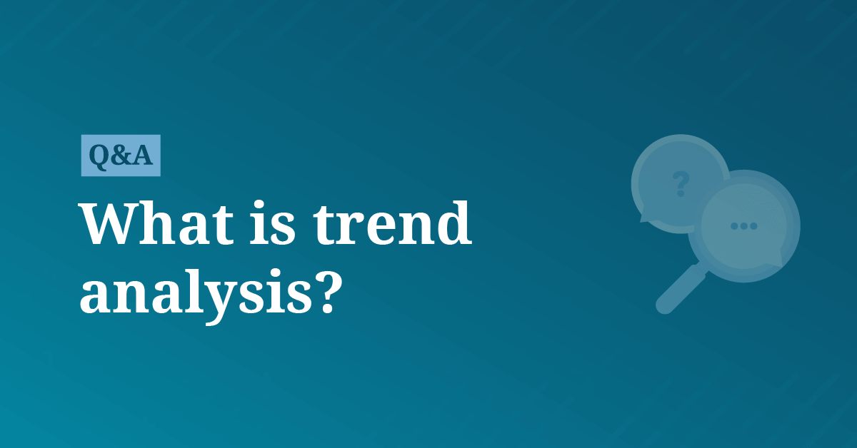 What is trend analysis?
