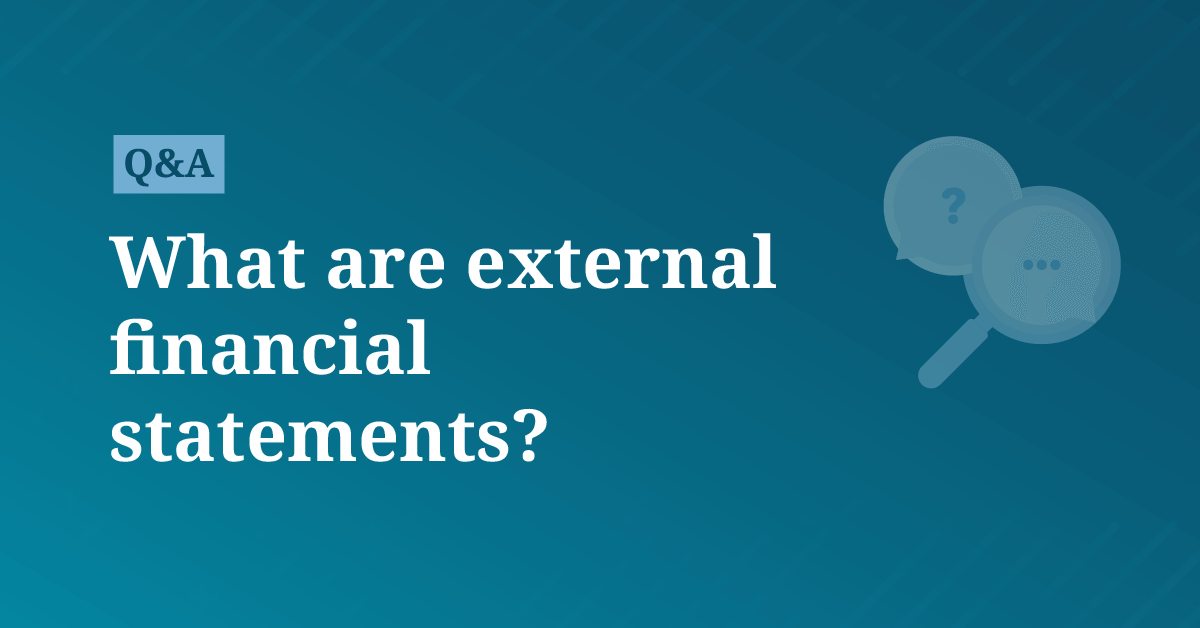 What are external financial statements?