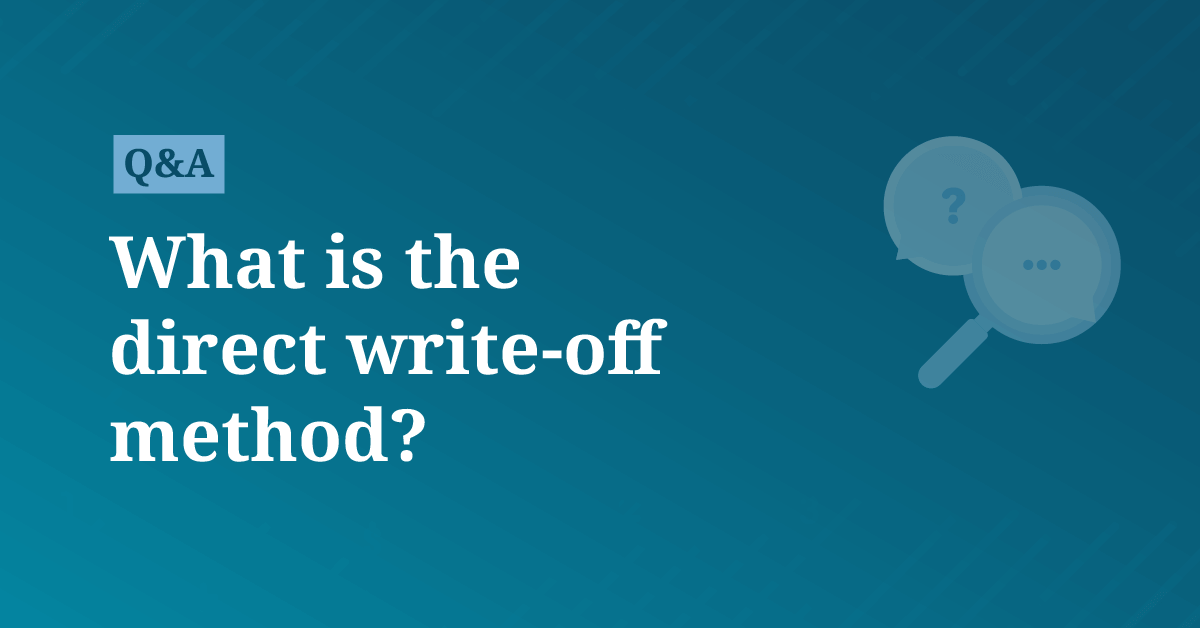 What is the direct write-off method?