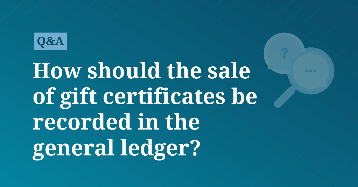 How should the sale of gift certificates be recorded in the general ledger?