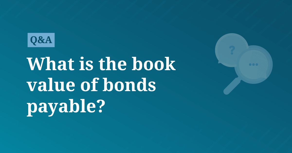 What is the book value of bonds payable?