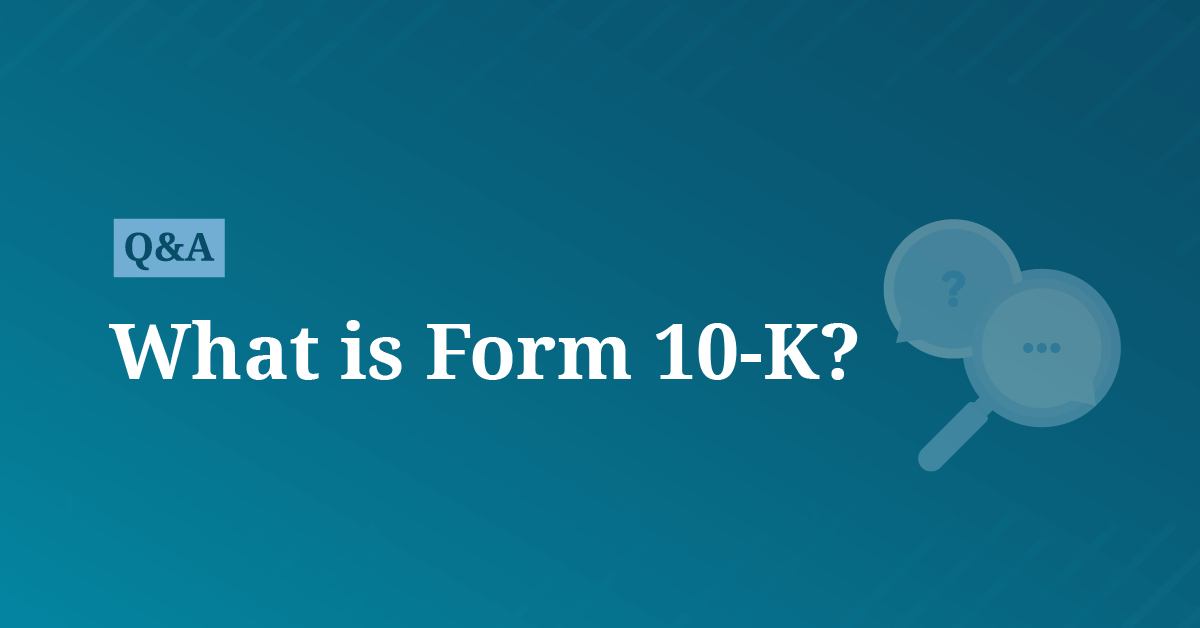 What is Form 10-K?