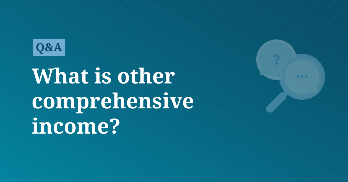 What is other comprehensive income?