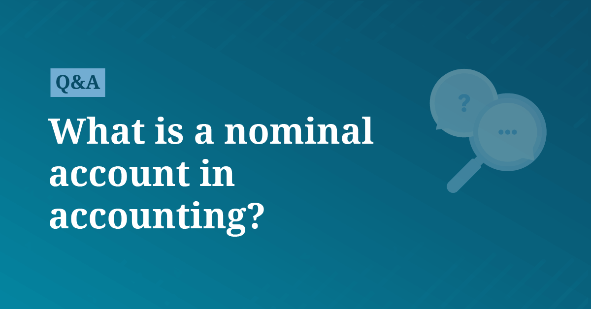 What is a nominal account in accounting?
